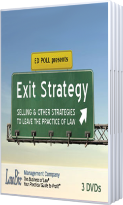 Exit Strategy: Selling & Other Strategies to Leave the Practice of Law ...